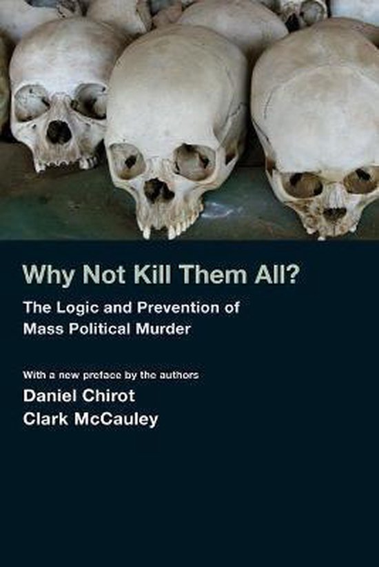 Why Not Kill Them All?, Daniel Chirot | 9780691145945 | Boeken | bol