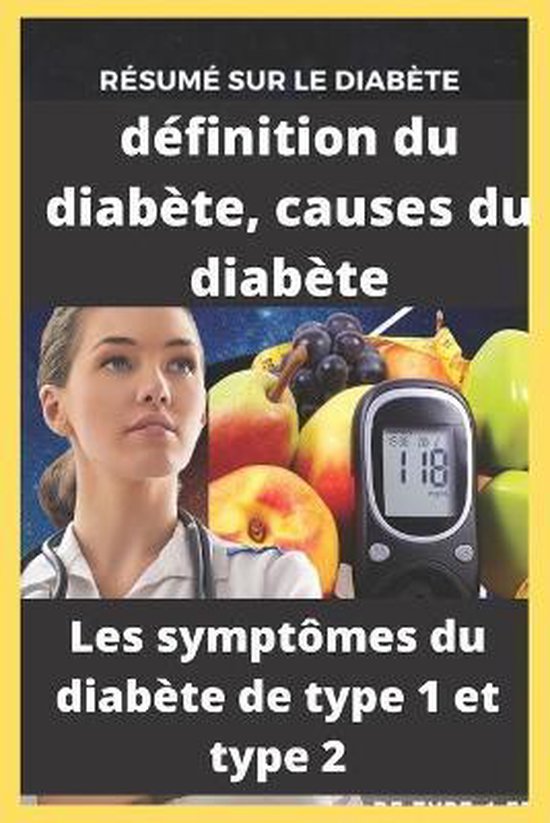 Resume sur le diabete, definition du diabete, causes du diabete, les ...