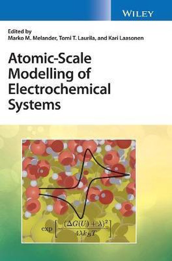 Atomic-Scale Modelling of Electrochemical Systems | 9781119605614 | M ...