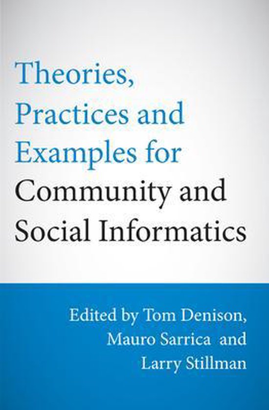 Theories, Practices & Examples for Community & Social Informatics ...