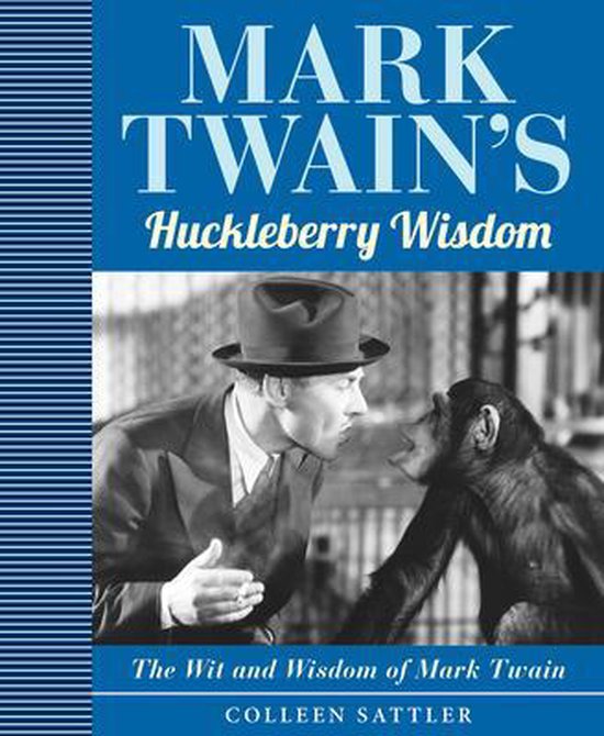 MARK TWAINa S Huckleberry Wisdom, Colleen Sattler | 9781742573809 ...