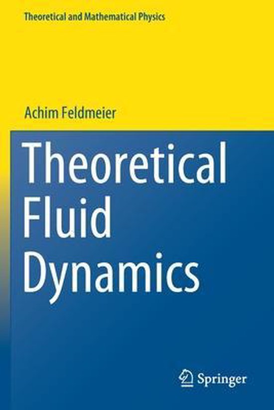 Theoretical Fluid Dynamics | 9783030310240 | Achim Feldmeier | Boeken | bol.com