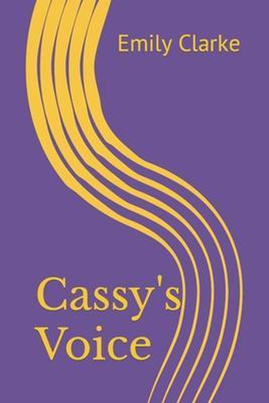 Cassy's Voice, Emily Clarke | 9781516999750 | Boeken | bol