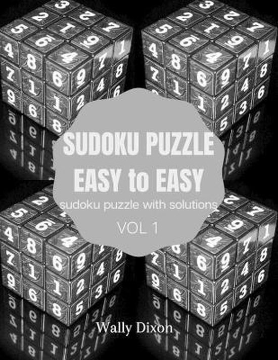 Sudoku puzzle easy to easy sudoku puzzle with solutions vol 1, WALLY ...