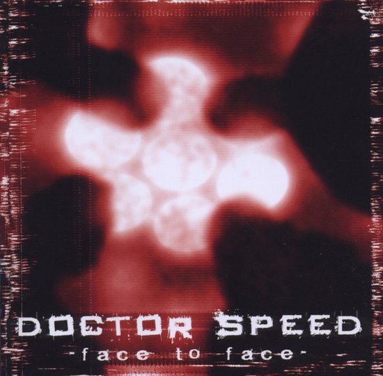 Doctor Speed - Face To Face (CD), Doctor Speed | Muziek | bol