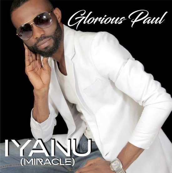 Glorious Paul - Lyanu (Miracle) (CD), Glorious Paul | CD (album ...