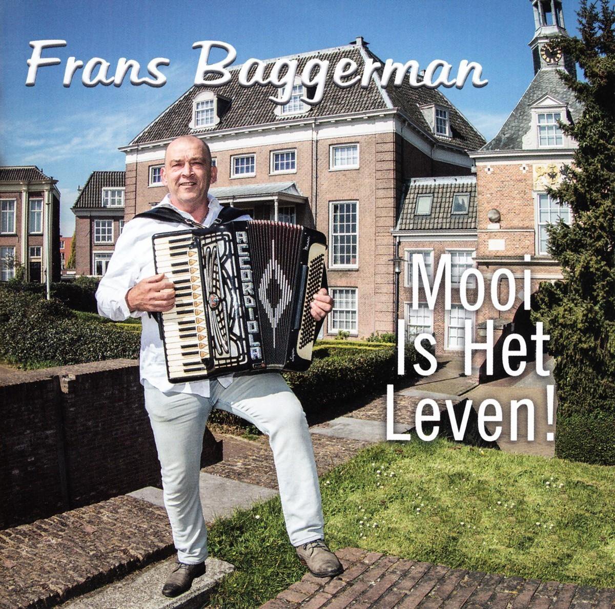 Frans Baggerman - Mooi Is Het Leven! (CD), Frans Baggerman | CD (album ...