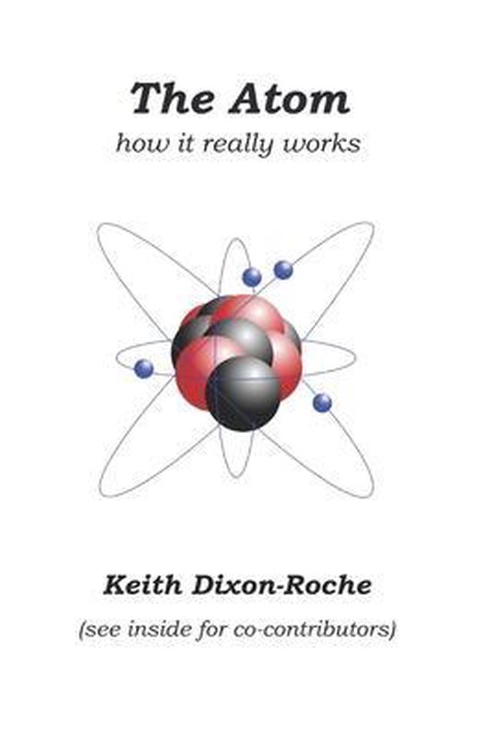 Laws of Orbital Motion-The Atom | 9781086100297 | Keith Dixon-Roche ...