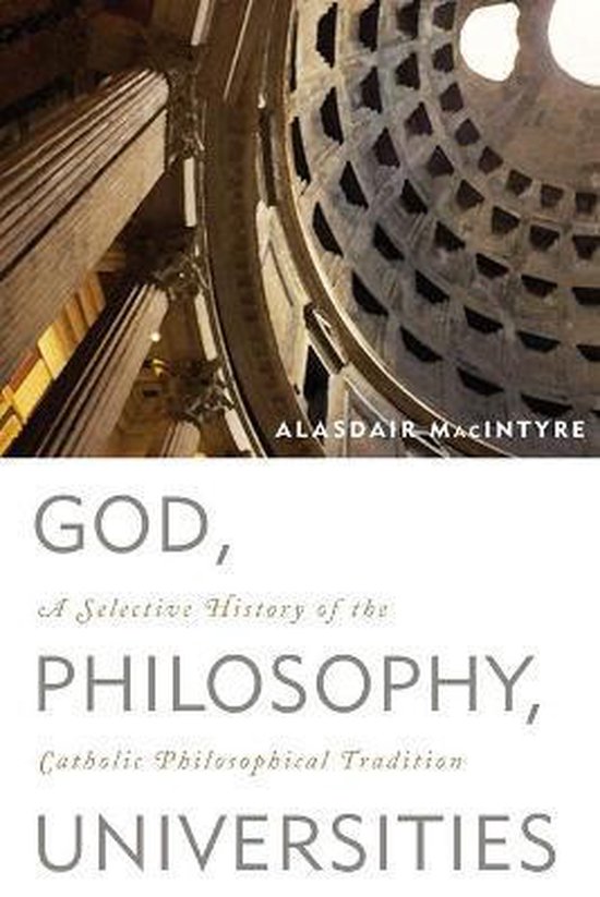 God, Philosophy, Universities | 9780742544307 | Alasdair Macintyre ...