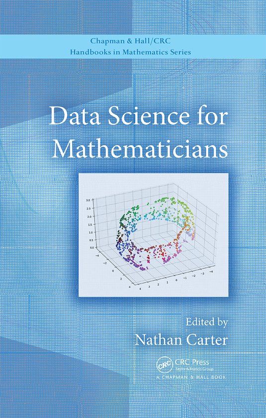 CRC Press/Chapman and Hall Handbooks in Mathematics Series- Data Science for... | bol