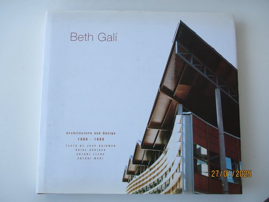 Beth Gali­, Architecture and Design 1966 - 1998, B. Gali ...