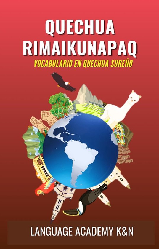Quechua rimaikunapaq: Vocabulario en quechua sureño (ebook), Language ...
