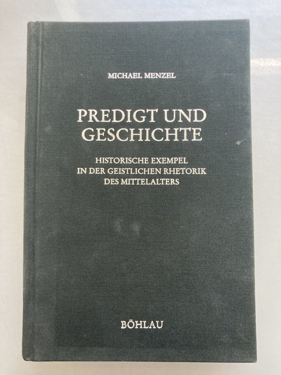 Predigt und Geschichte, Michael Menzel | 9783412137977 | Boeken | bol