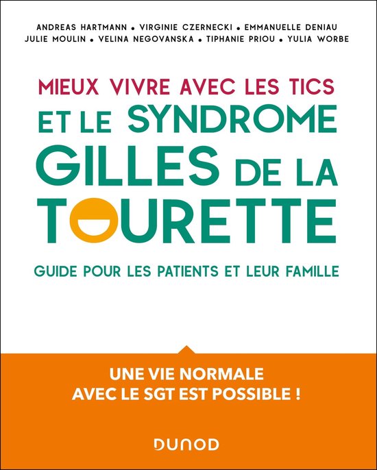 Mieux vivre avec les Tics et le syndrome Gilles de la Tourette (ebook ...