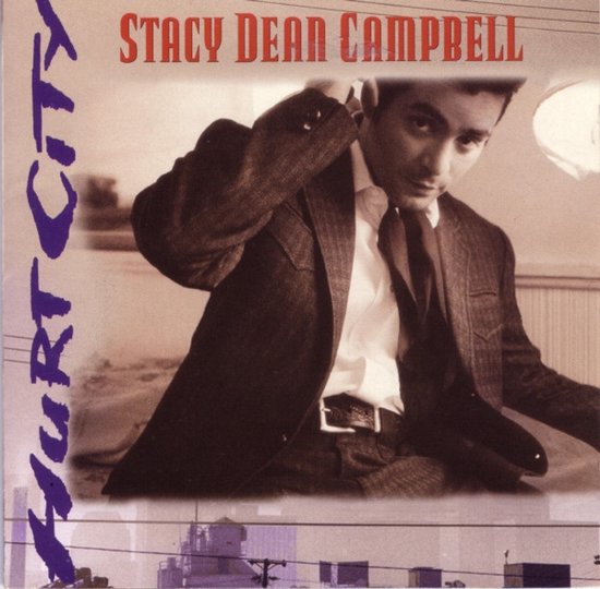 Stacy Dean Campbell – Hurt City - Cd Album, Stacy Dean Campbell ...