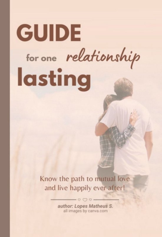 Guide To A Lasting Relationship (ebook), Lopes Matheus S. | 3410006033808 | Boeken | bol