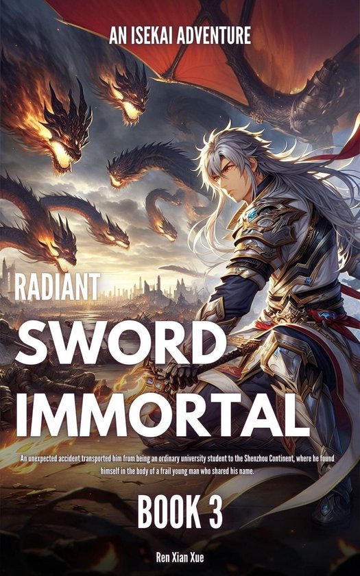Radiant Sword Immortal 3 - Radiant Sword Immortal (ebook), Ren Xian Xue ...
