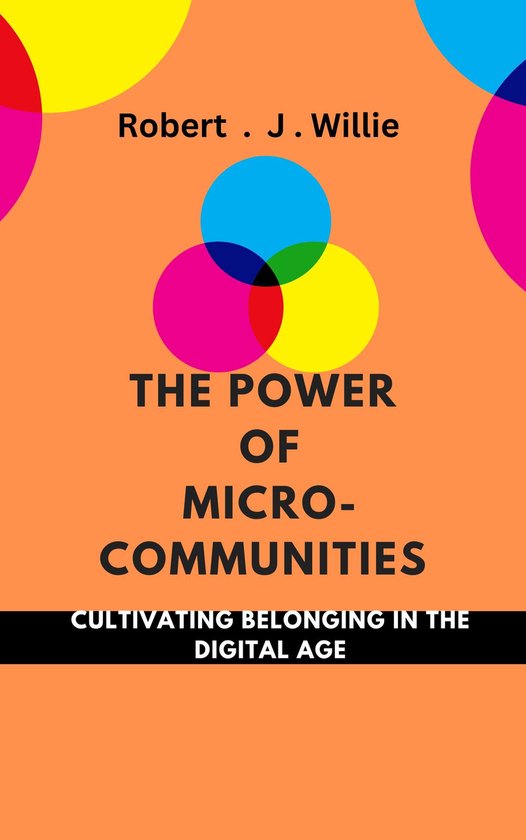 Ever Green book series by Robert . J . Willie 1 - The Power of Micro-Communities... | bol