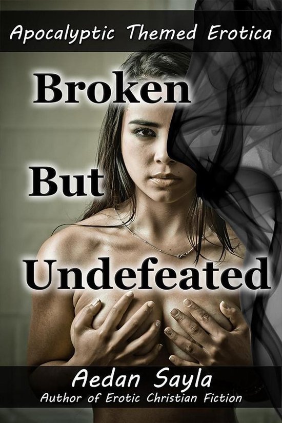 Broken but Undefeated (ebook), Aedan Sayla | 9798230028857 | Boeken | bol