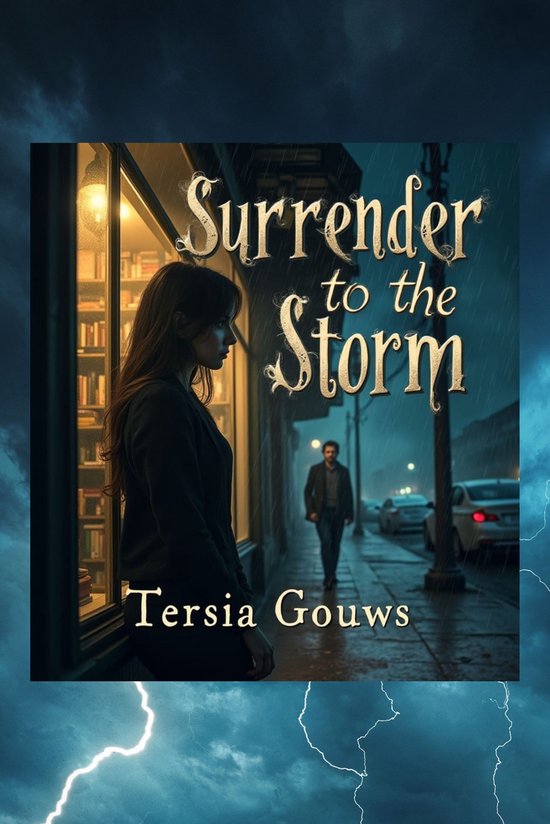 Surrender Series 1 - Surrender to the Storm (ebook), Tersia Gouws ...