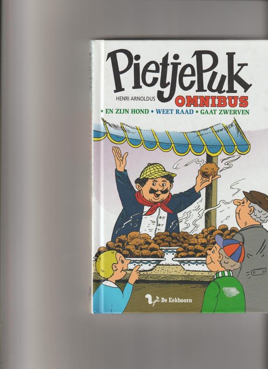 Pietje Puk omnibus - en zijn hond - weet raad - gaat zwerven -, Henri ...