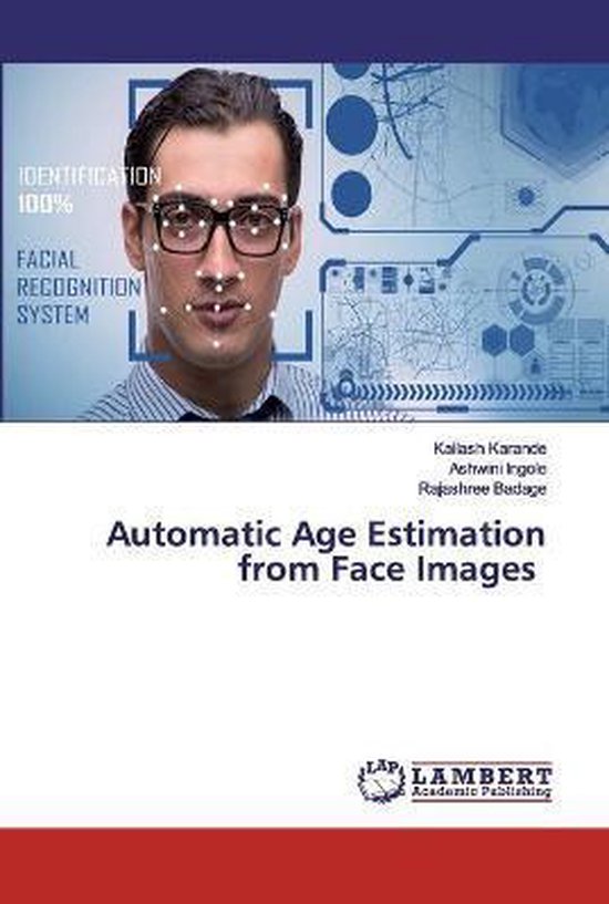 Automatic Age Estimation from Face Images | 9786202554121 | Kailash ...