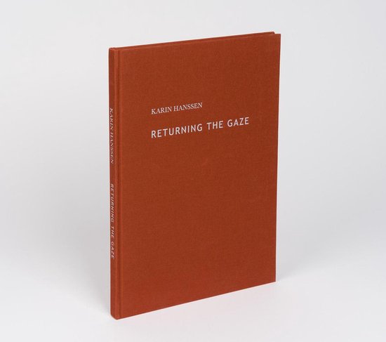 Karin Hanssen - Returning the Gaze, Koen Leemans | 9789077207697 ...