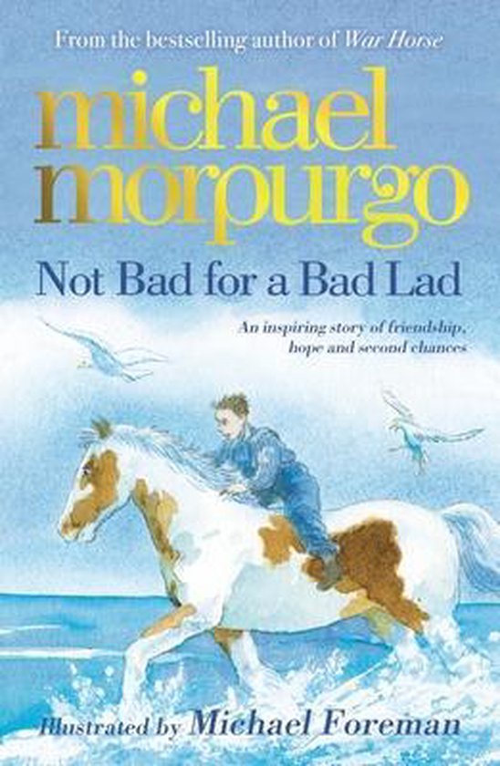 Not Bad For A Bad Lad, Michael Morpurgo | 9781848124714 | Boeken | bol.com