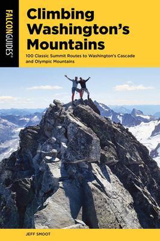 Climbing Washington's Mountains, Jeff Smoot | 9781493056439 | Boeken ...