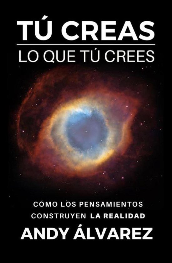 Tú Creas 2 - Tú Creas lo que tú Crees (ebook), Andy Alvarez ...