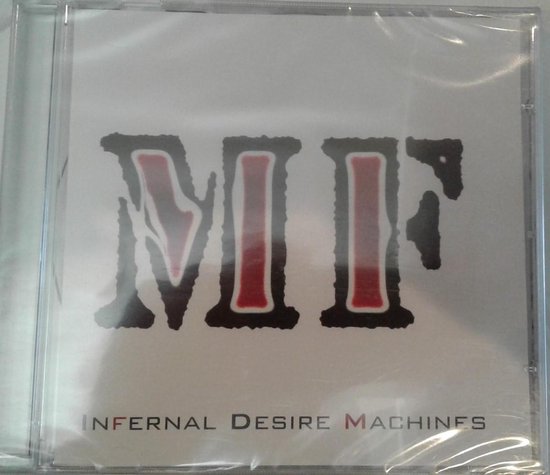 Infernal Desire Machines - MF, Infernal Desire Machines | CD (album) | Muziek | bol.com