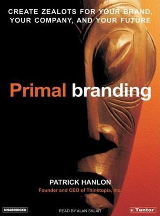 Primal Branding, Patrick Hanlon | 9781400152193 | Boeken | bol.com