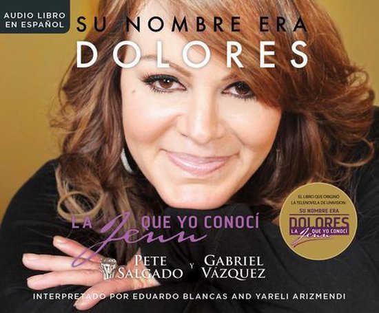 Su Nombre Era Dolores (Her Name Was Dolores), Pete Salgado ...