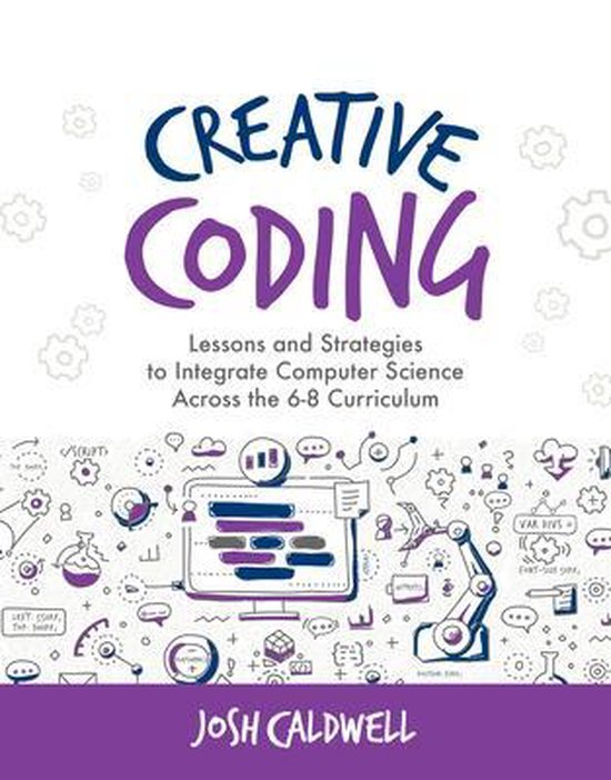 Creative Coding | 9781564846761 | Josh Caldwell | Boeken | bol.com