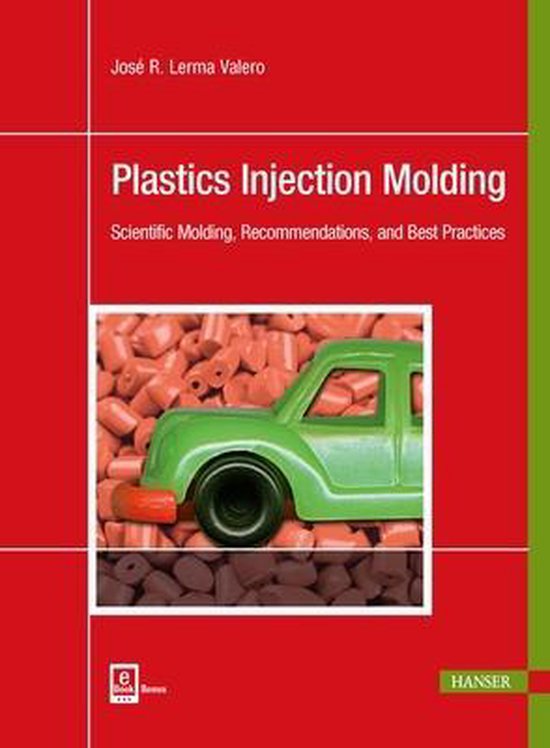 Plastics Injection Molding | 9781569906897 | Jose Valero | Boeken | bol.com
