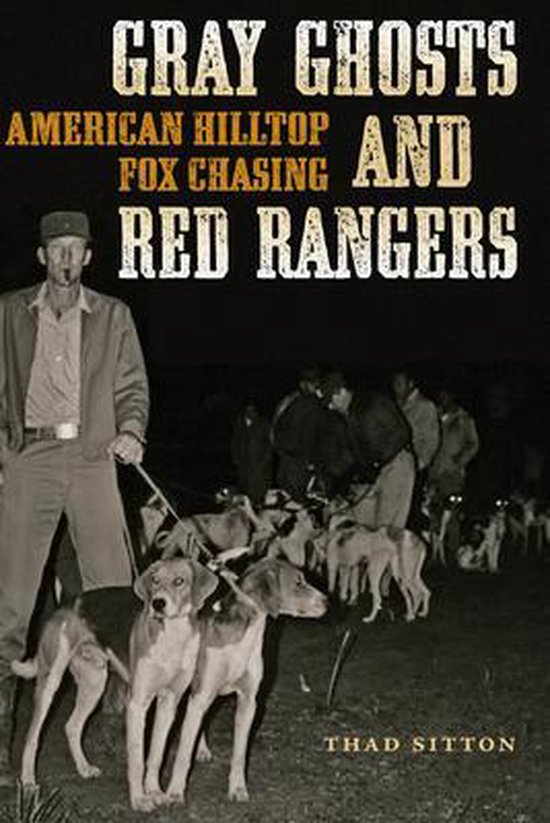 Gray Ghosts and Red Rangers, Thad Sitton | 9781477309988 | Boeken | bol.com