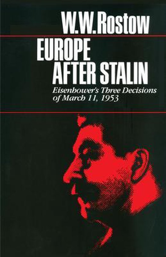 Ideas and Action Series- Europe after Stalin, W. W. Rostow ...