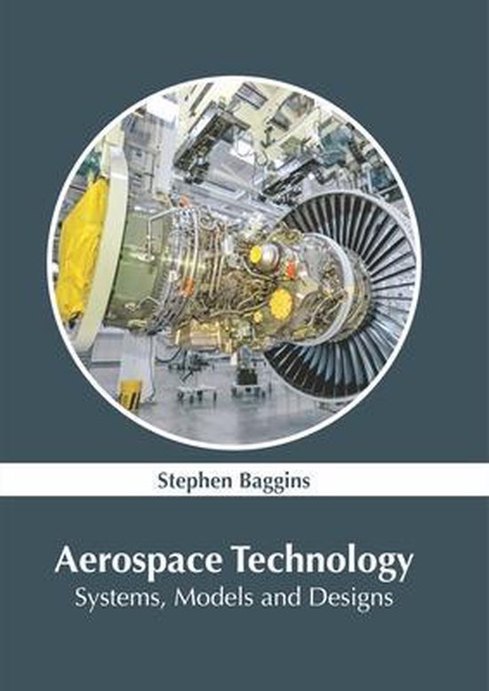 Aerospace Technology: Systems, Models and Designs | 9781632386632 ...