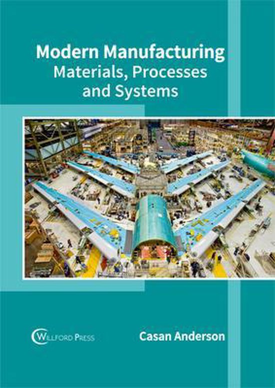 Modern Manufacturing: Materials, Processes and Systems | 9781682853986 ...
