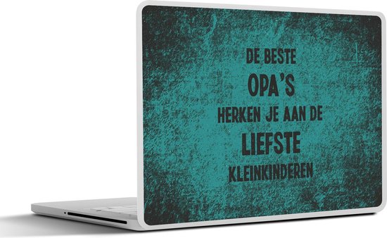 Laptop sticker - 14 inch - De beste opa's - Spreuken - Opa - Quotes ...