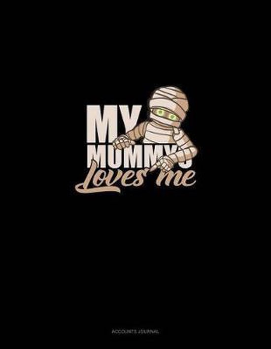 Accounts Journal- My Mummy Loves Me, Engy Publishing | 9781095321119 ...