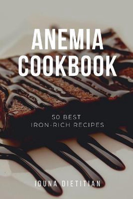 Anemia Cookbook, Iduna Dietitian | 9798696861746 | Boeken | bol