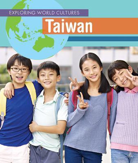 Exploring World Cultures (First Edition)- Taiwan, Joanne Mattern ...