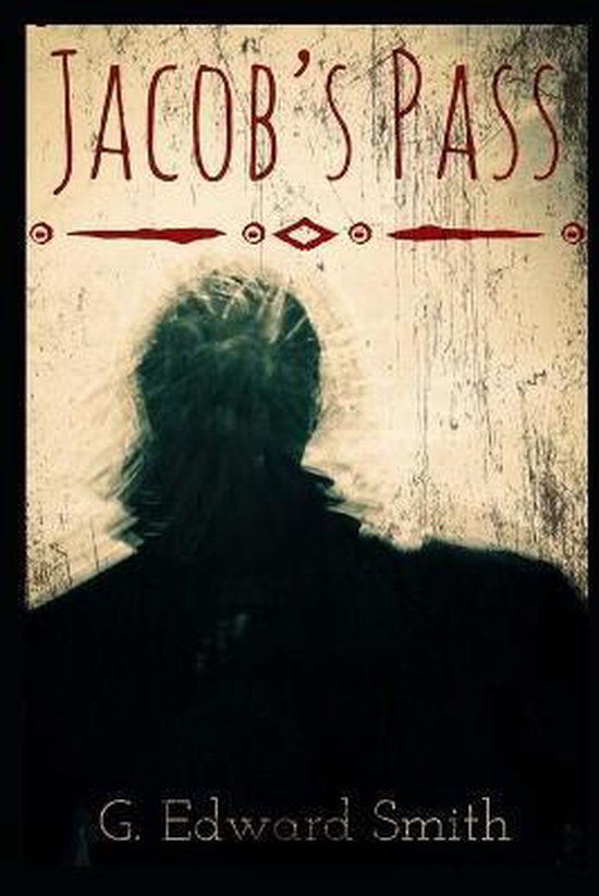 Jacob's Pass, G Edward Smith | 9798656942379 | Boeken | bol