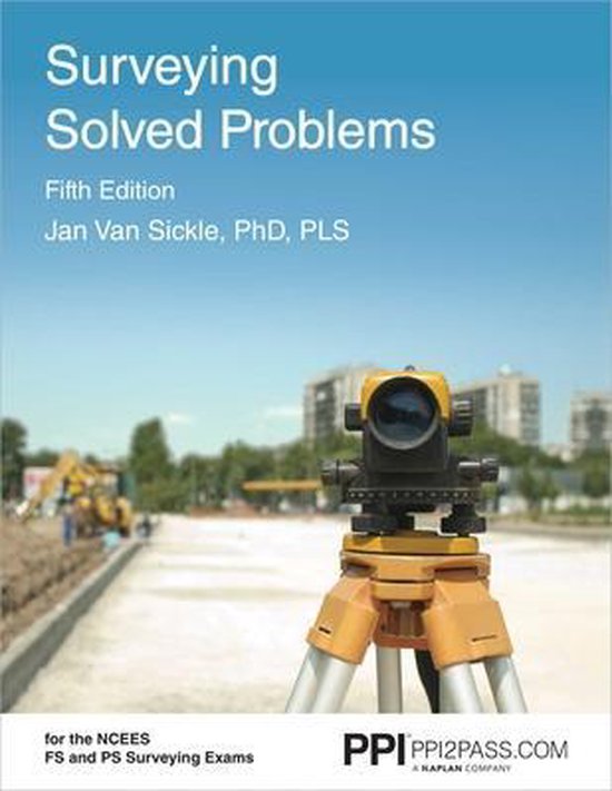 Ppi Surveying Solved Problems, 5th Edition - Comprehensive Practice ...