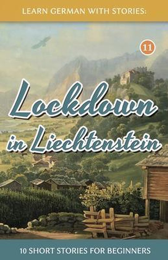 Dino Lernt Deutsch- Lockdown in Liechtenstein - 10 Short Stories For ...