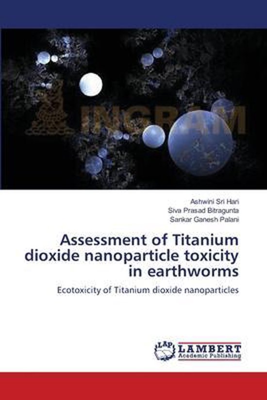Assessment of Titanium dioxide nanoparticle toxicity in earthworms ...