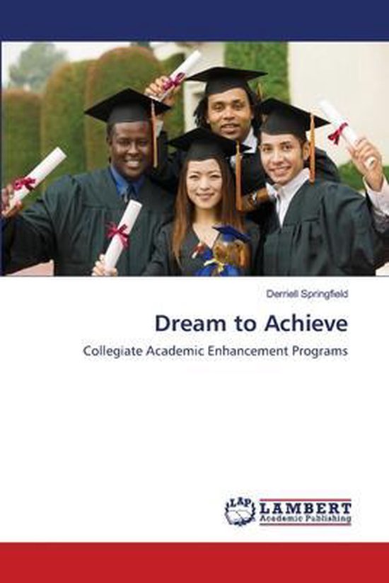 Dream to Achieve | 9783659478987 | Derriell Springfield | Boeken | bol.com