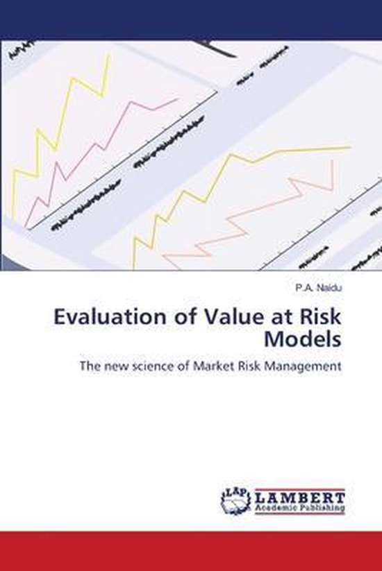 Evaluation of Value at Risk Models | 9783659483769 | P a Naidu | Boeken ...