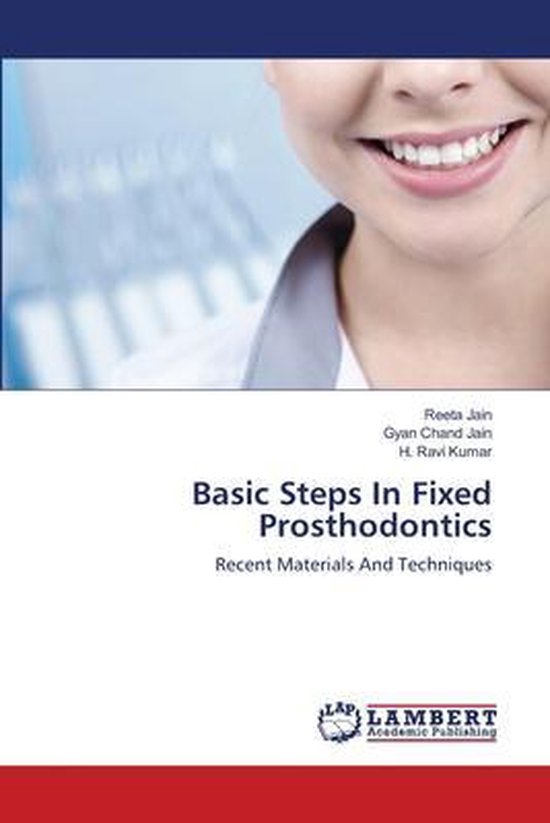 Basic Steps In Fixed Prosthodontics | 9783659152252 | Reeta Jain ...